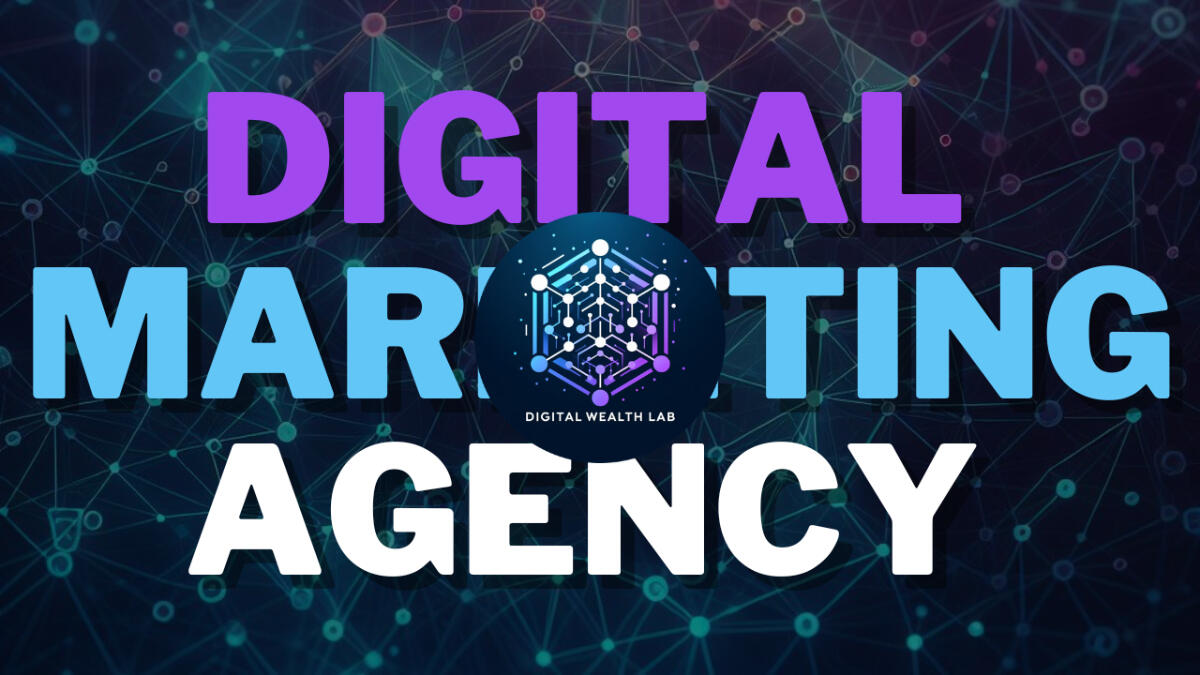 Digital Wealth Lab: Empowering Your Online Success with Cutting-Edge Marketing Solutions